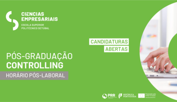 ESCE/IPS LANÇA 2.ª EDIÇÃO DA PÓS-GRADUAÇÃO EM CONTROLLING ...